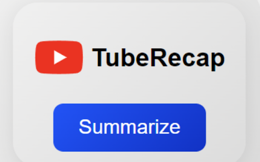 Tuberecap - Chrome extension that summarizes long YouTube videos/podcasts using AI. | AI-U.com